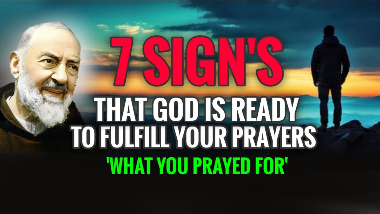 7 Sign's That God Is Ready To Fulfill Your Prayers What You Prayed For ...
