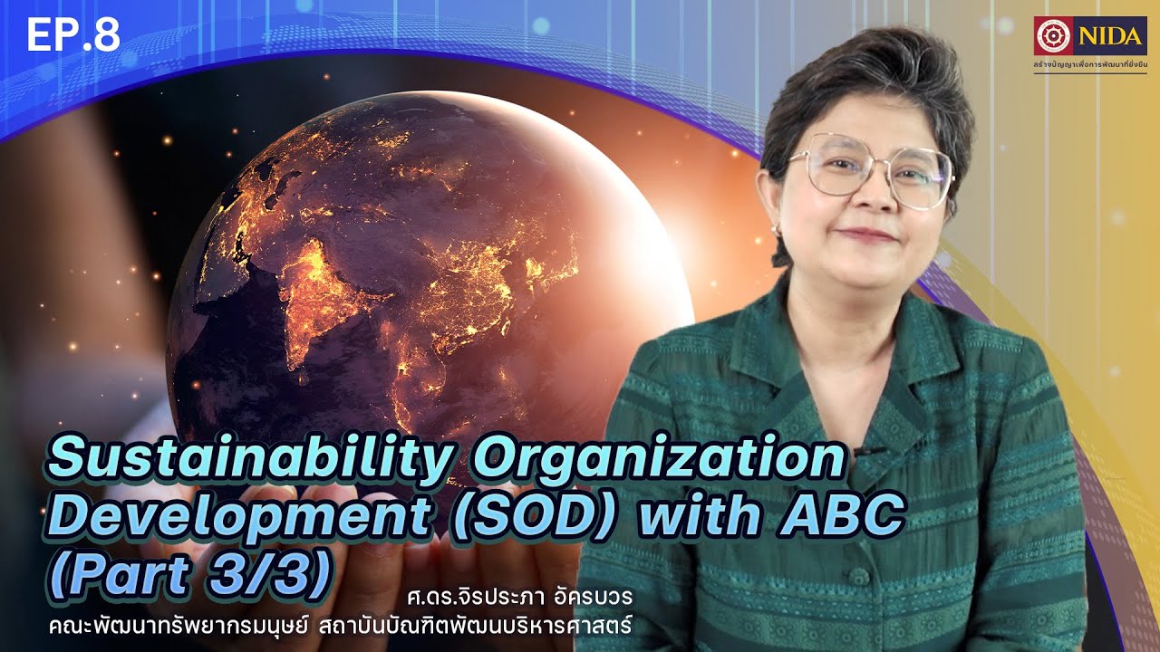 Ep.8 Sustainability Organization Development (SOD) with ABC (Part 3/3 ...