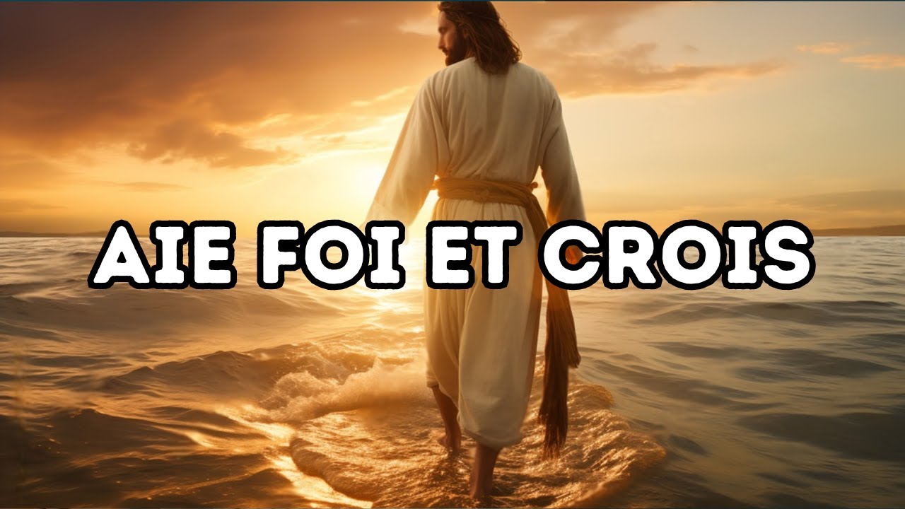 Message de Dieu important pour toi - aie la foi et crois en moi ...