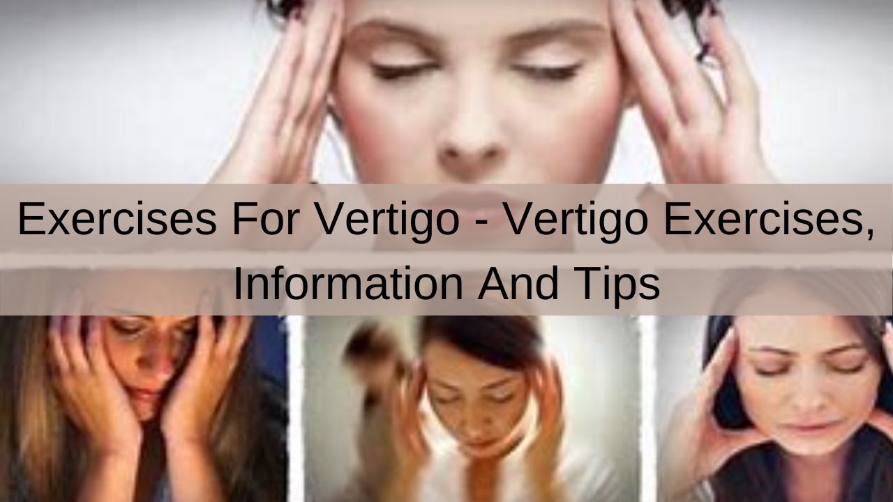 Exercises For Vertigo - Vertigo Exercises, Information And Tips - YouTube