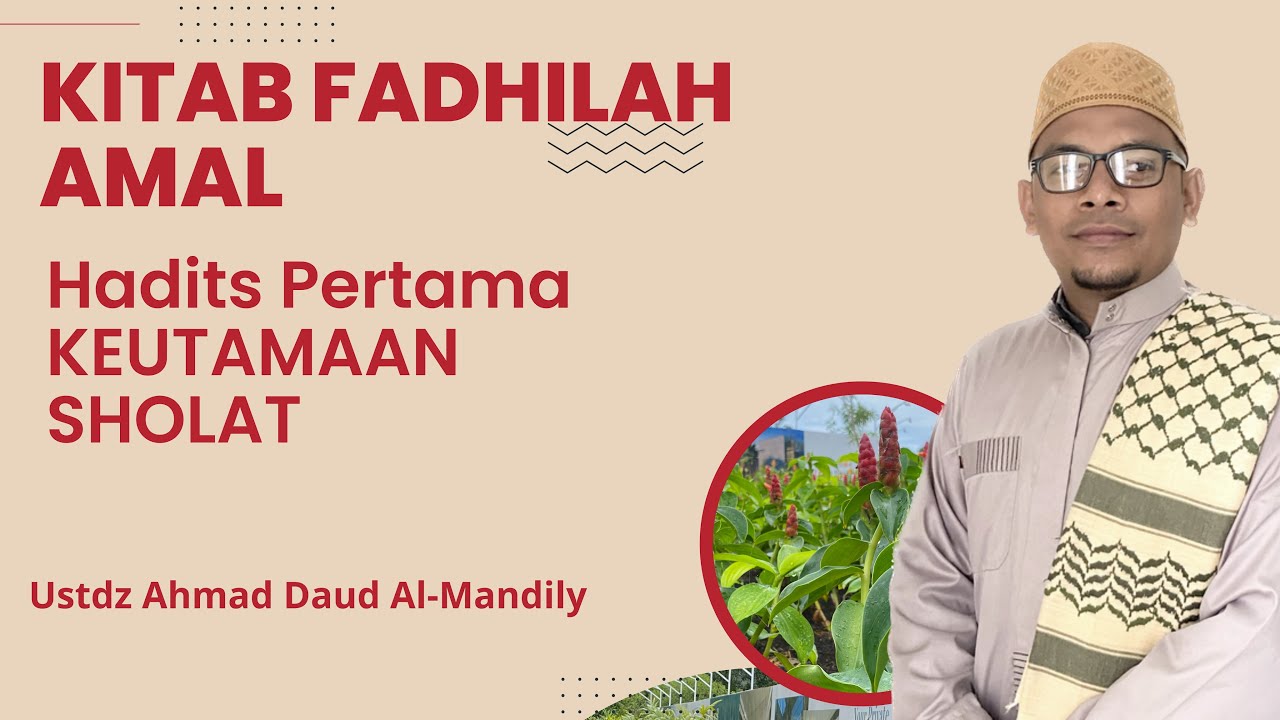 FADHILAH ‘AMAL Bab sholat Hadist Pertama #fadhilahsholat #sholat - YouTube