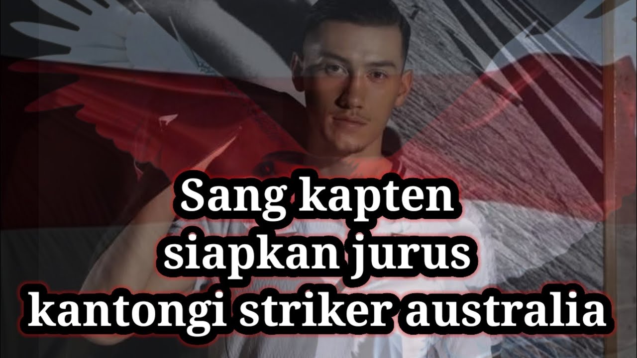 The captain jay idzes‼️timnas siap hadapi australia - YouTube
