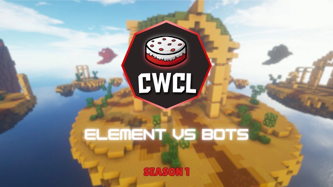 CWCL | Element vs. Bots | Season 1 Required Match - YouTube