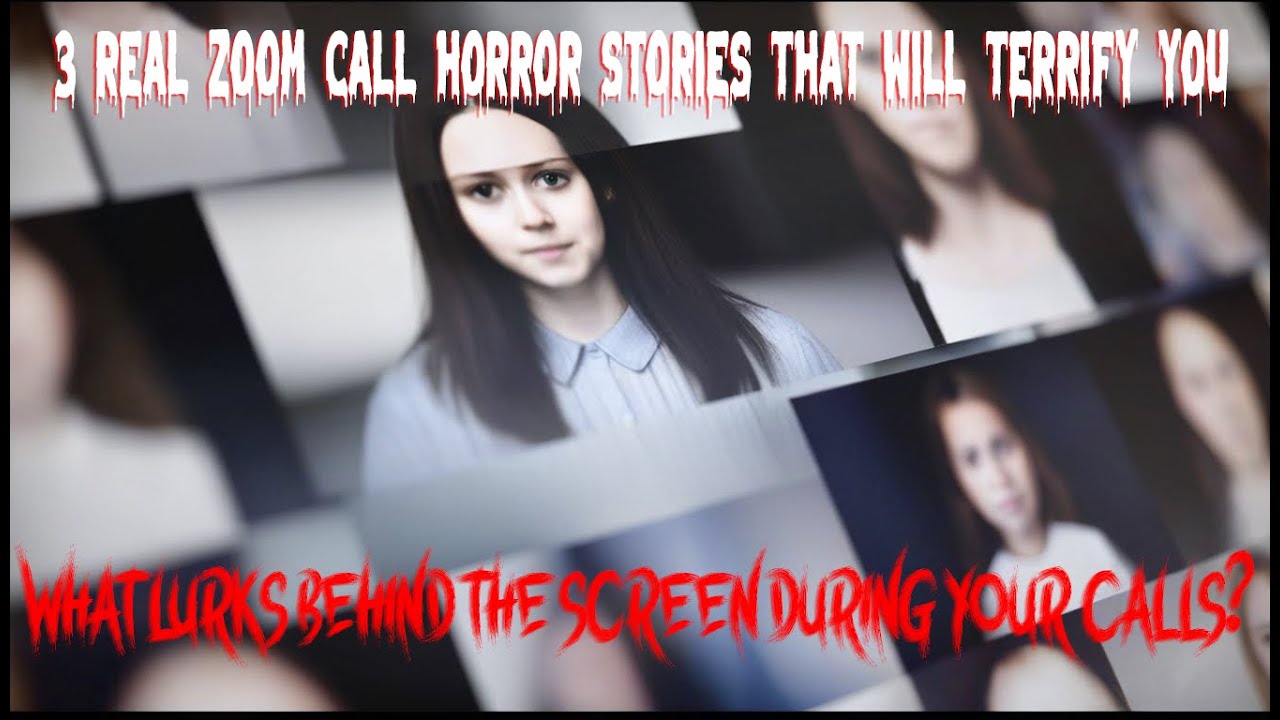 Horror Media: 3 Real Zoom Call Horror Stories That Will Terrify You ...