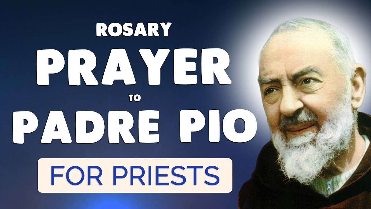 Prayer to Padre Pio 🙏 for Protection of Priests against Enemies - YouTube