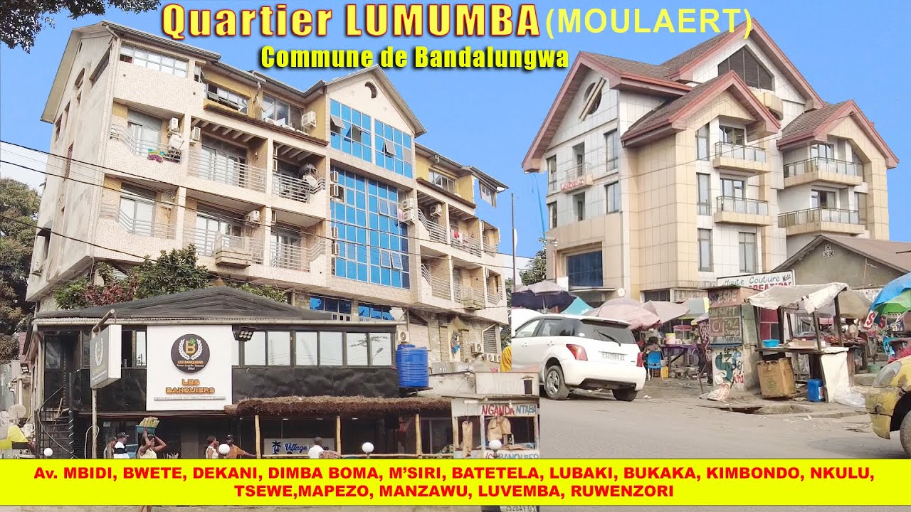 Spécial Quartier LUMUMBA (MOULAERT) | Commune de Bandalungwa | Kinshasa ...