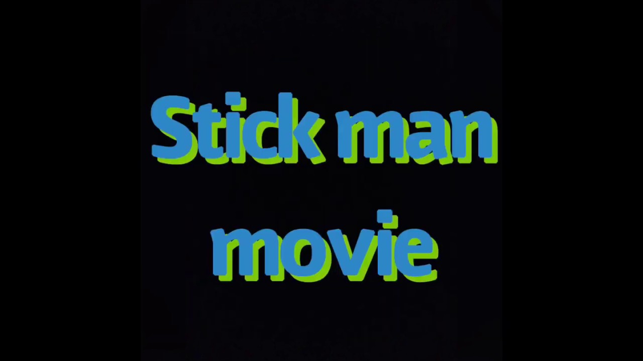 How to make a Stickman movie 🍿🎥 - YouTube