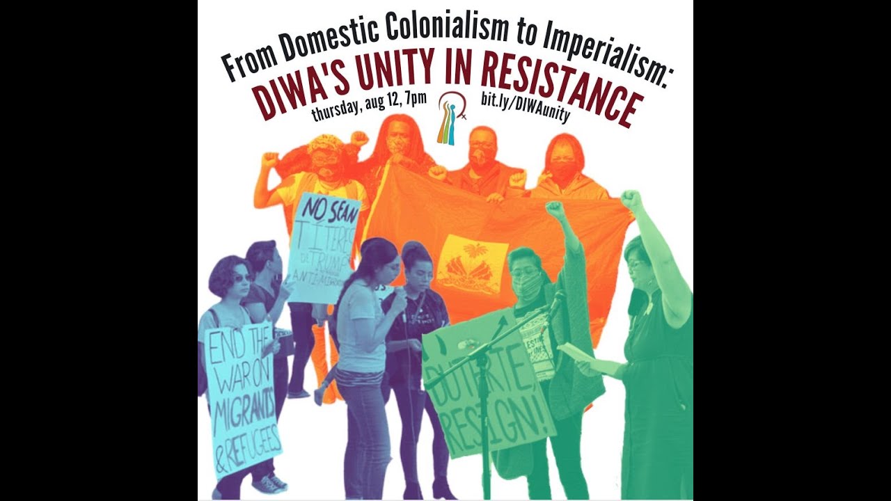 From Domestic Colonialism to Imperialism: DIWAs Unity in Resistance ...