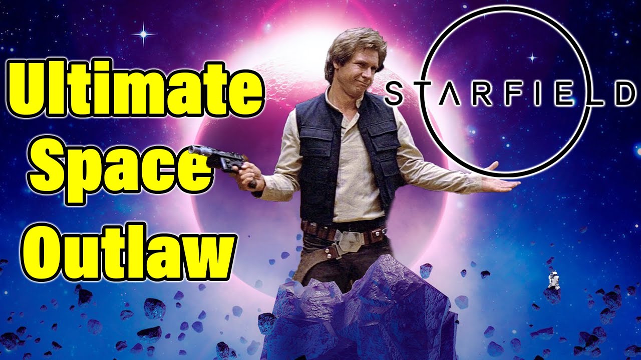 Become the Ultimate Space Outlaw - Starfield Build Guide - YouTube