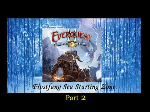Everquest 2 Starter Zones - The Frostfang Sea Part 2 - YouTube