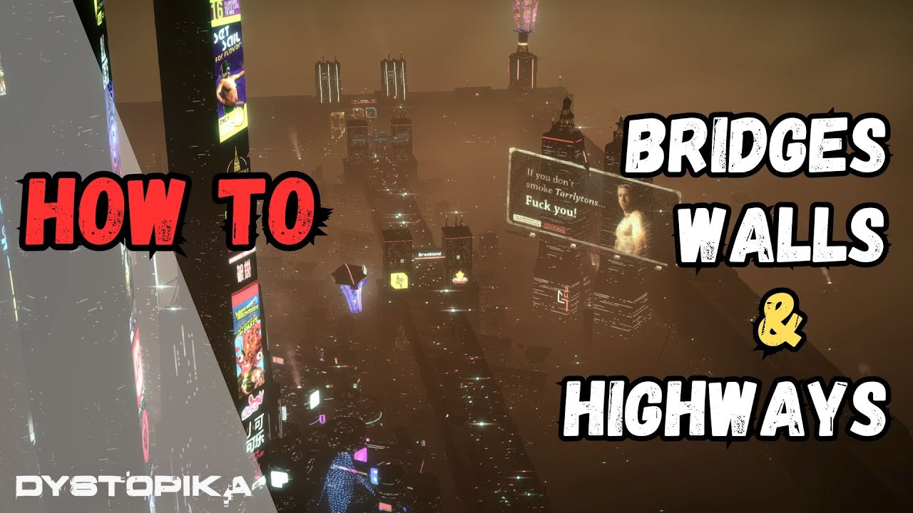 Dystopika Tutorial | Bridges, Highways & Walls - YouTube
