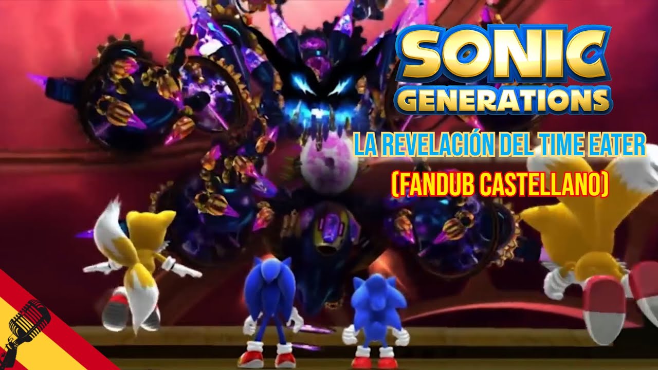La revelación del Time Eater (Fandub Castellano)|Sonic Generations ...
