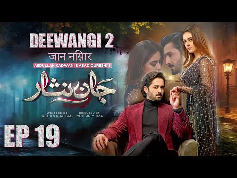 Jaan Nisar | Episode 19 | Watch Full HD Episodes  | Danish Taimoor | Hiba Bukhari | Haroon Shahid |