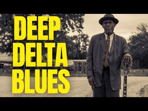 Vintage Delta Blues | Authentic Music of the Mississippi Delta - YouTube