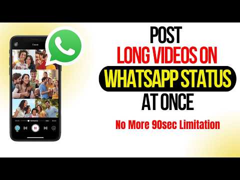 Über 90 Sekunden lange Videos auf einmal im WhatsApp-Status posten