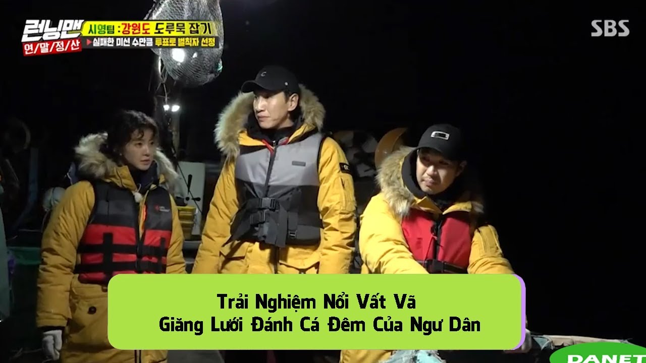 RUNNING MAN VIETSUB | Trải Nghiệm Nổi Vất Vã Giăng Lưới Đánh Cá Đêm Của ...