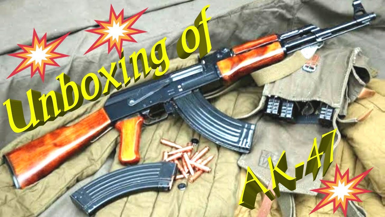 Unboxing of AK-47/ With full review - YouTube