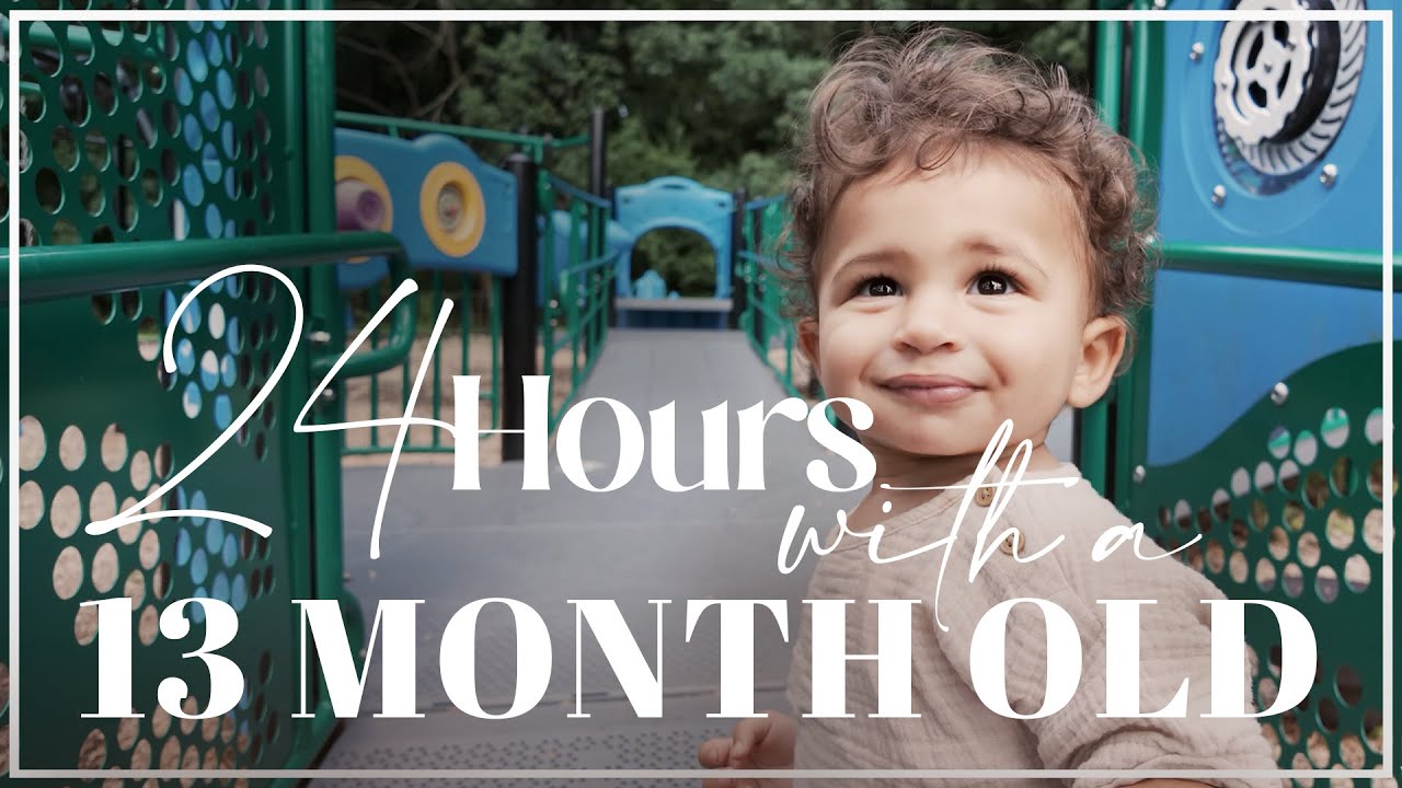 24 Hours with a 13 Month Old - YouTube