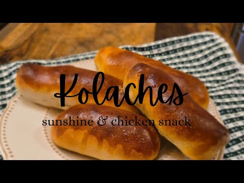Homemade Kolaches; enjoying sunshine; plus a quick & easy chicken snack ...