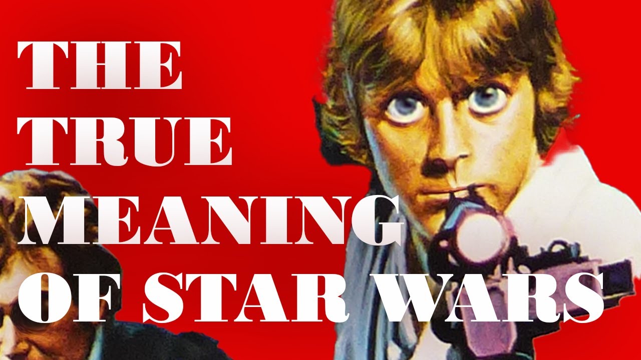 The True Meaning of Star Wars and Why it Remains Popular - YouTube