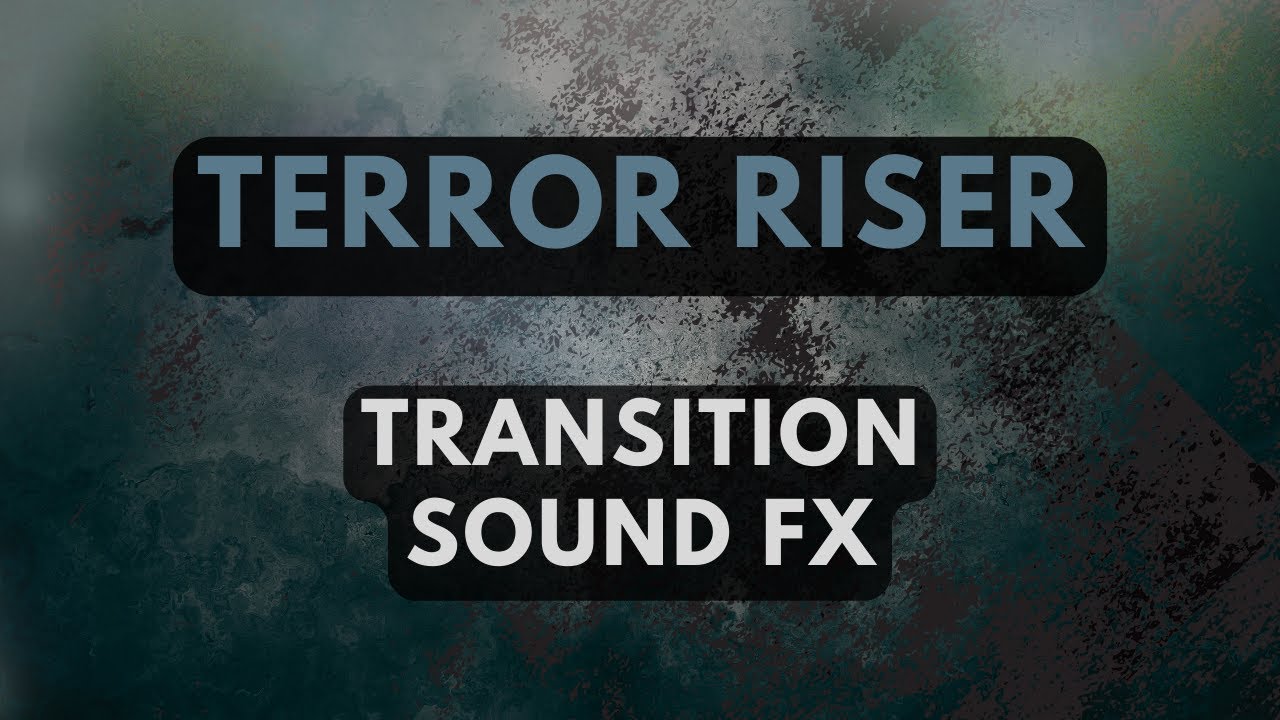 Terror RISER / Transition Sound FX (FREE) - YouTube