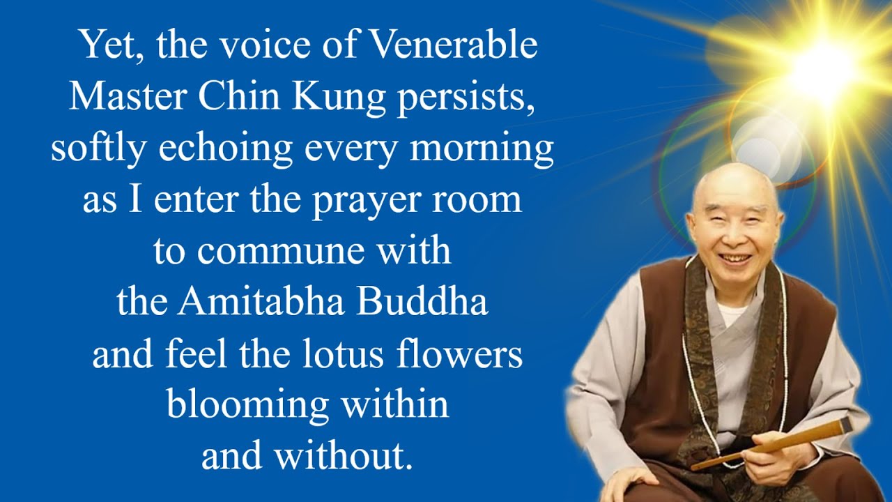 In Remembrance of Our Beloved Ven. Master Chin Kung (Monologue written ...