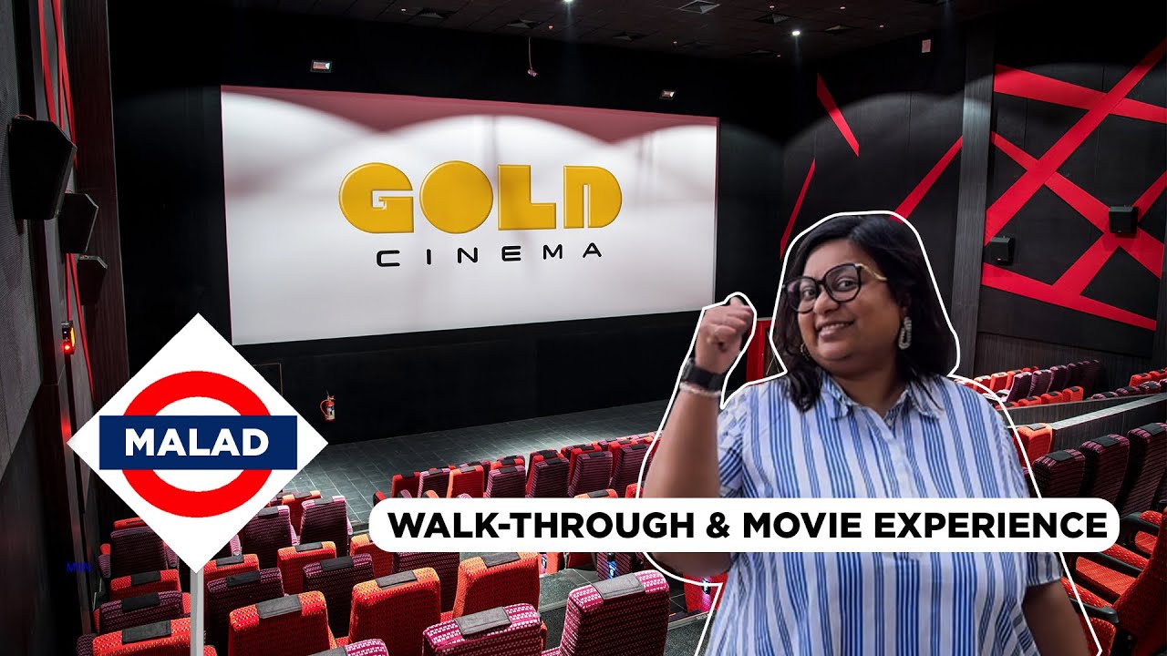 Gold Cinema, Malad: Walk-Through & Movie Experience - YouTube