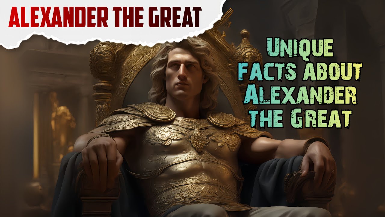 10 Unique Facts About Alexander the Great. - YouTube
