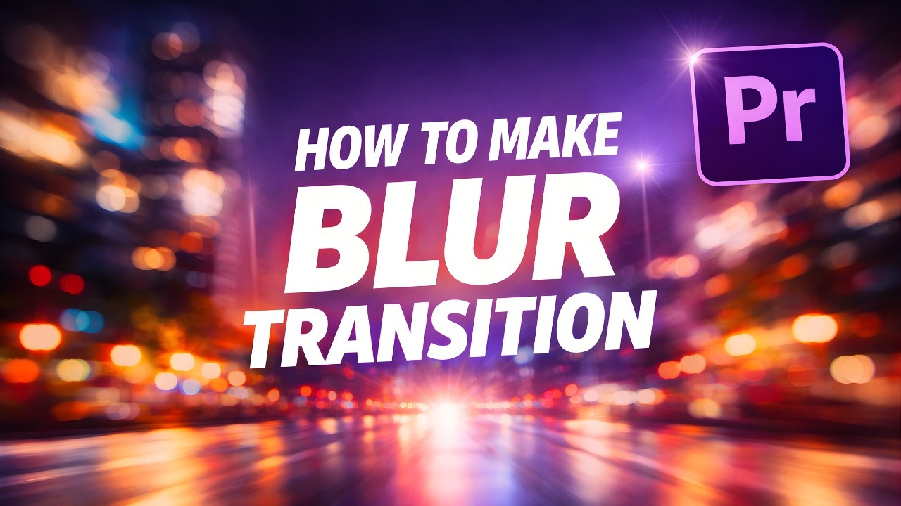 How to Make Blur Transition in Premiere Pro FAST! - YouTube