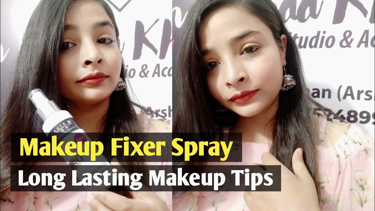 Makeup Fixer Use Karne Ka Tarika | Saubhaya Makeup Makeup Fixer Use Karne Ka Tarika | Saubhaya Makeup