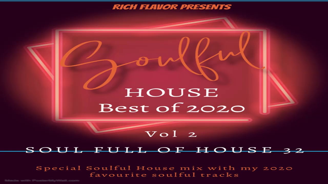 Soulful House Mix Best of 2020 VOL 2 Soul Full of House 32 - YouTube