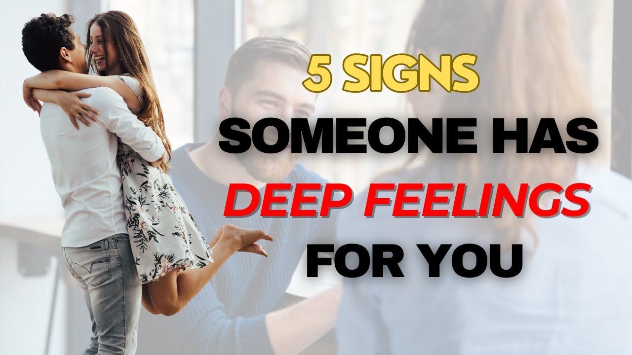 5 Signs Someone Has DEEP Feelings For You | Relationship Advice | Soul ...