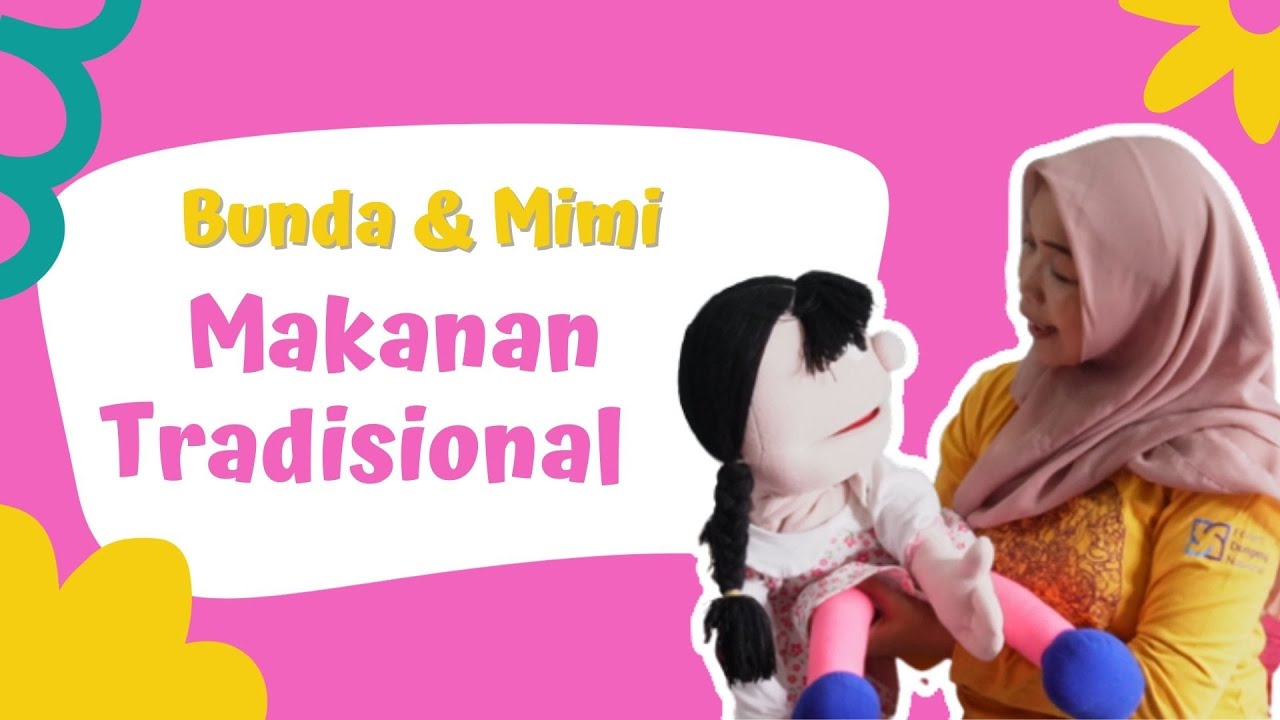 Bunda dan Mimi " Makanan Tradisional " - YouTube