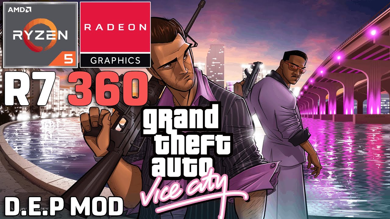 GTA Vice City with D.E.P mod - R7 360 2GB - YouTube
