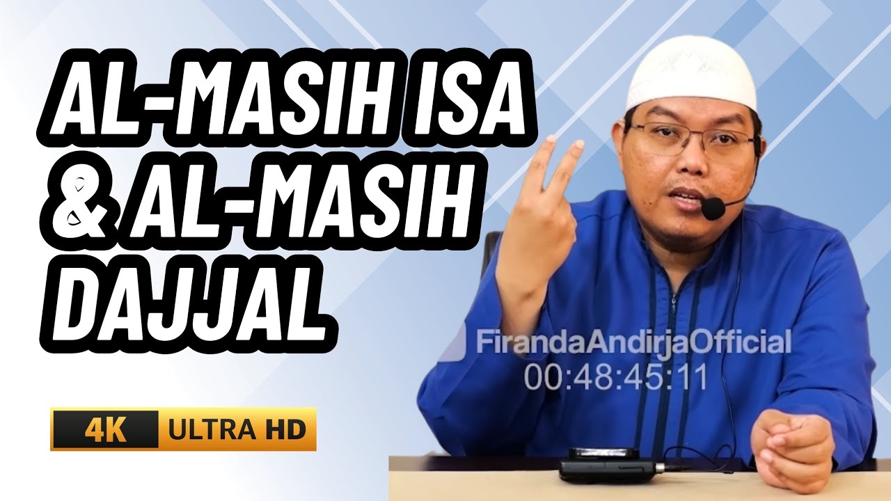 Perbedaan "Al-Masih" Isa & "Al-Masih" Dajjal - YouTube