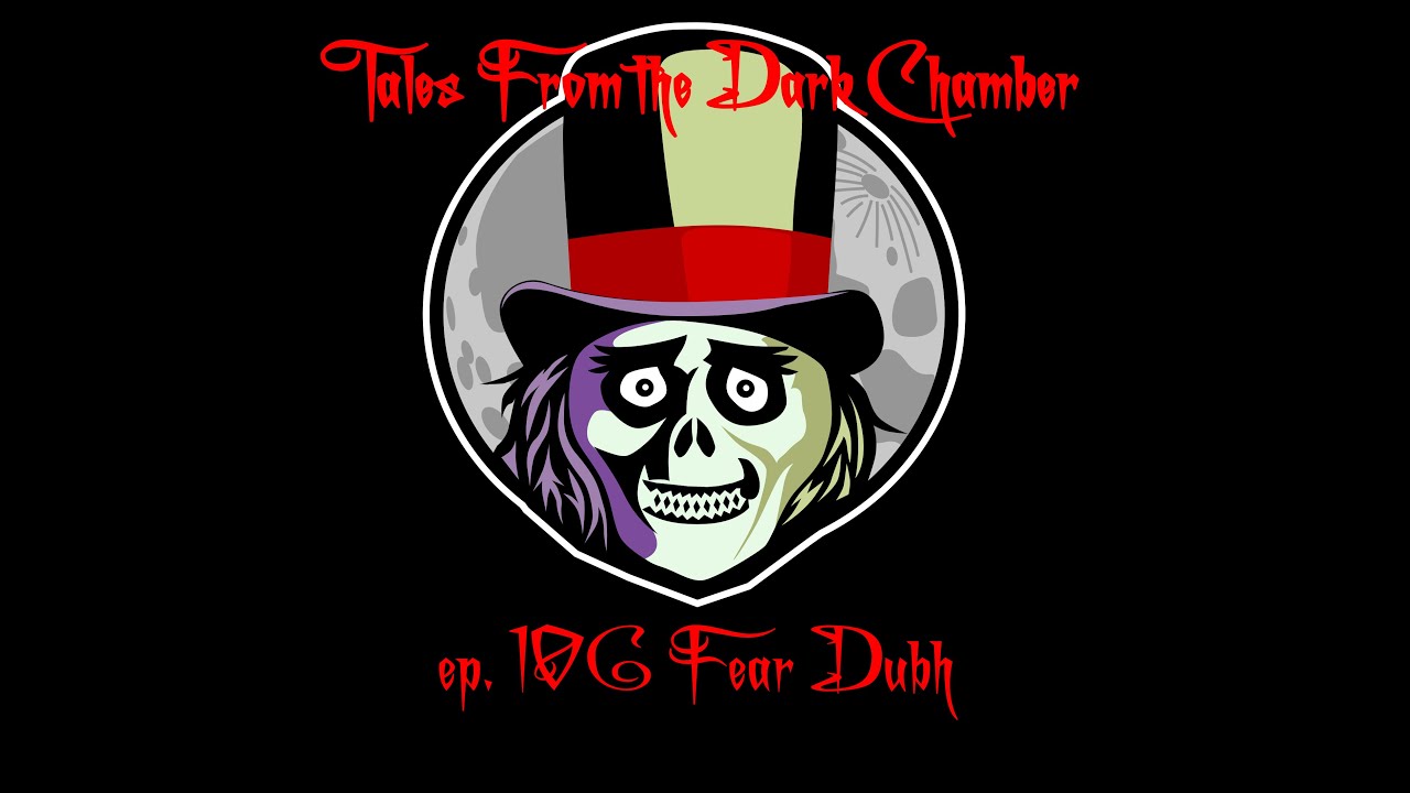 Tales From The Dark Chamber Ep 106 Fear Dubh YouTube tales-from-the-dark-chamber-ep-106-fear-dubh-youtube