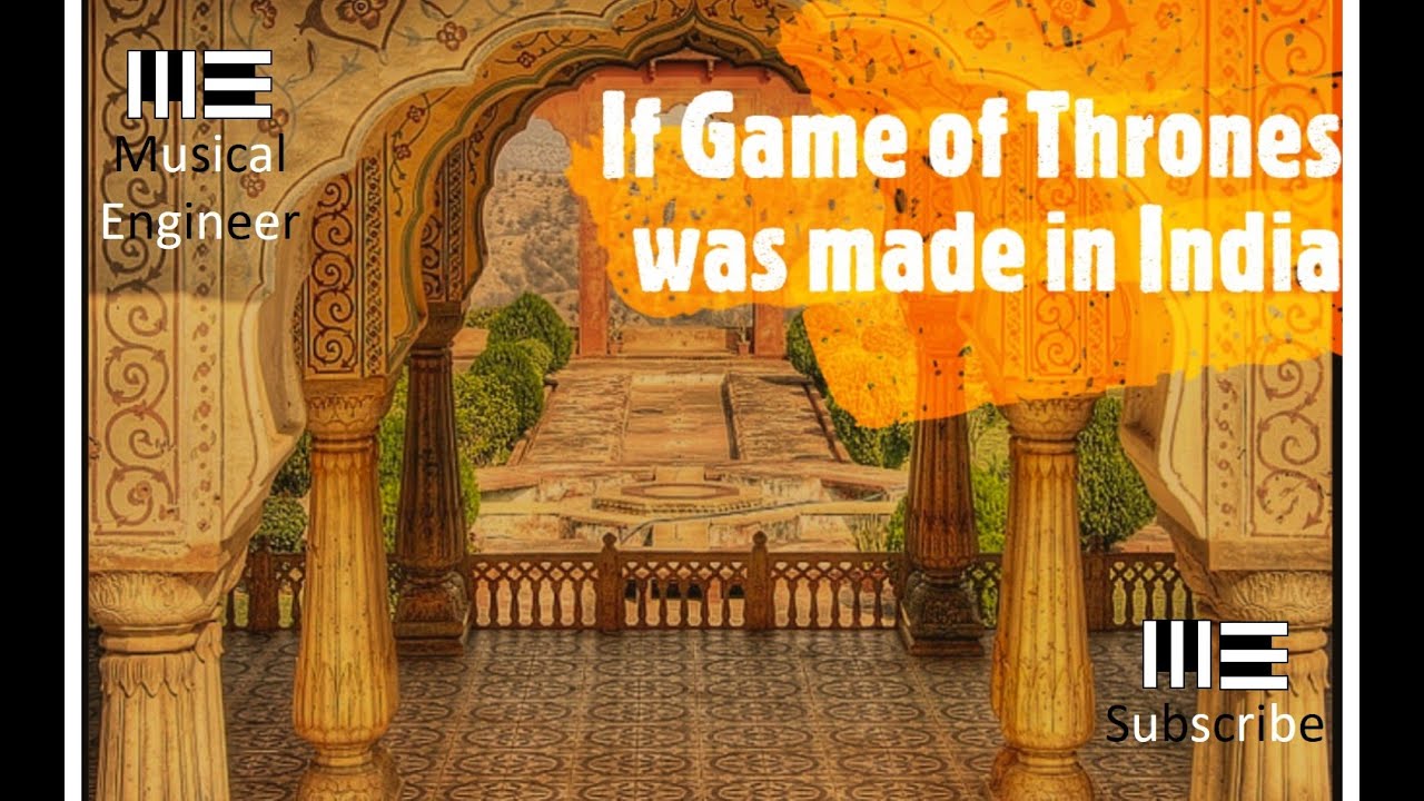 Indian version of Game of Thrones theme, GOT Indian version - YouTube