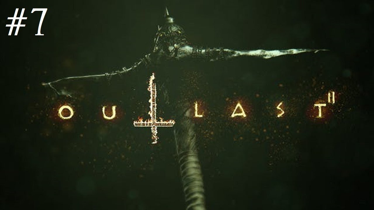 Outlast 2 Part 7 -- HALLWAY DEMON - YouTube