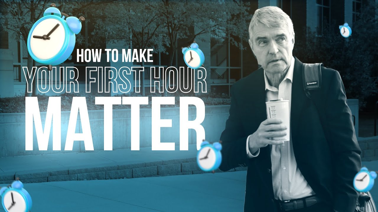 How to Make Your First Hour Matter - YouTube