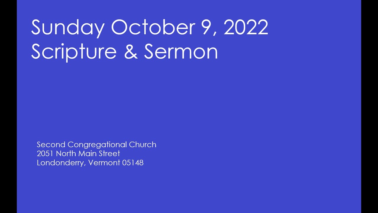 Sunday October 9, 2022 Scripture & Sermon - YouTube