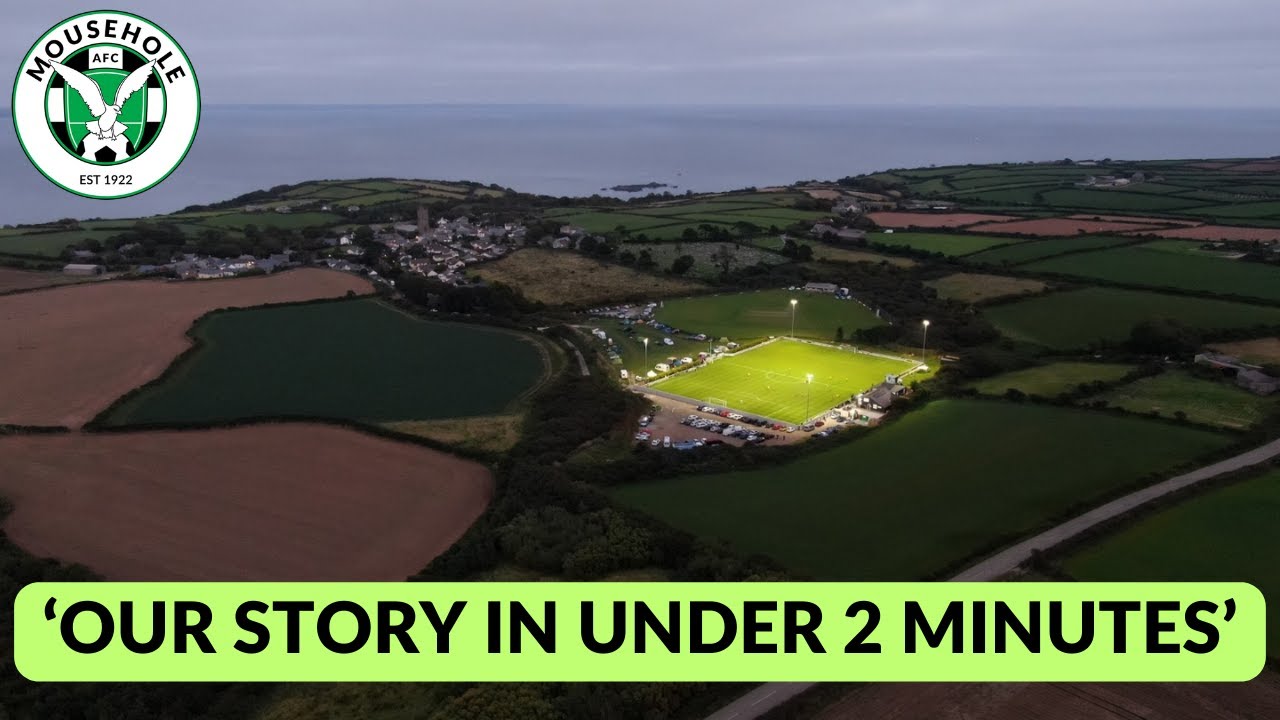 Mousehole AFC | OUR STORY IN UNDER 2 MINUTES - YouTube