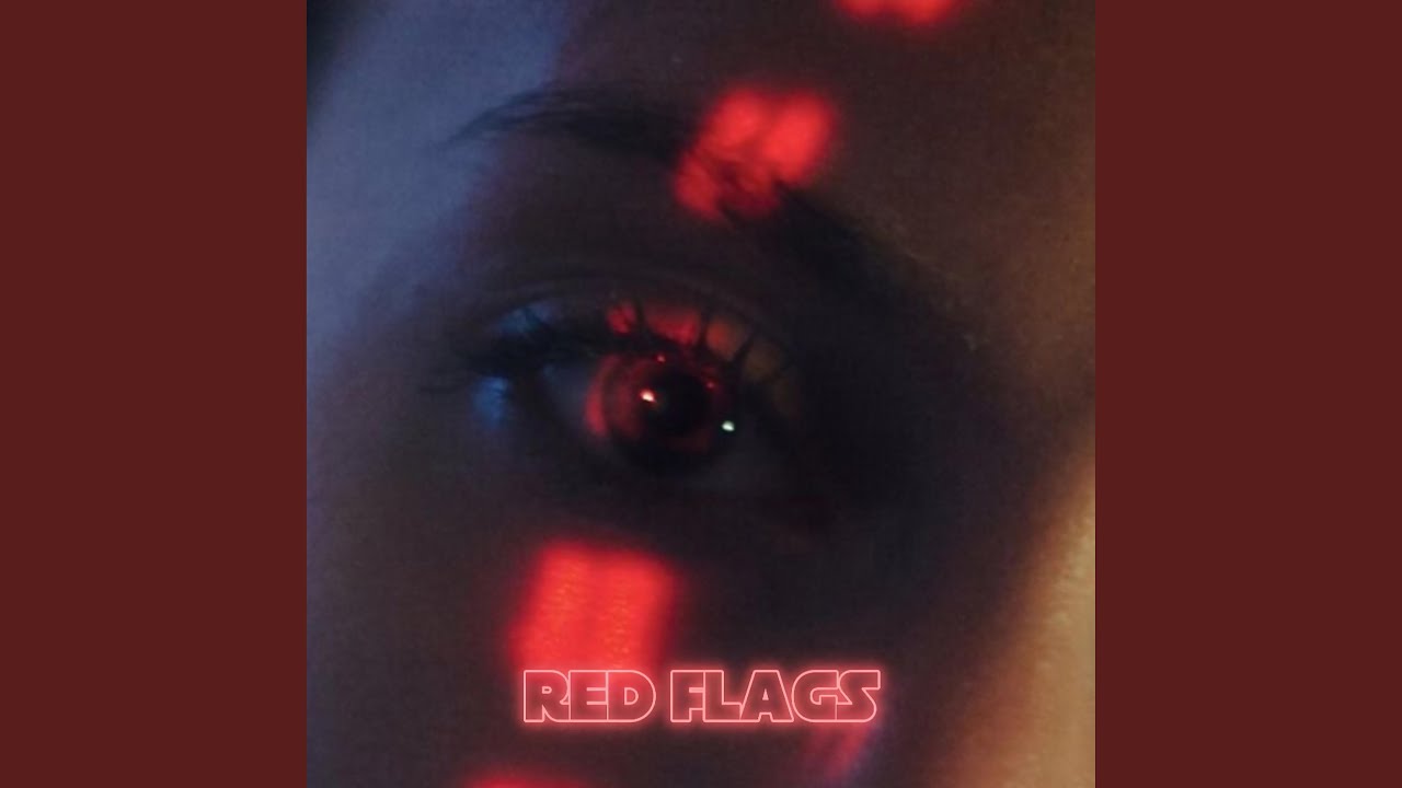 Red Flags - YouTube Music