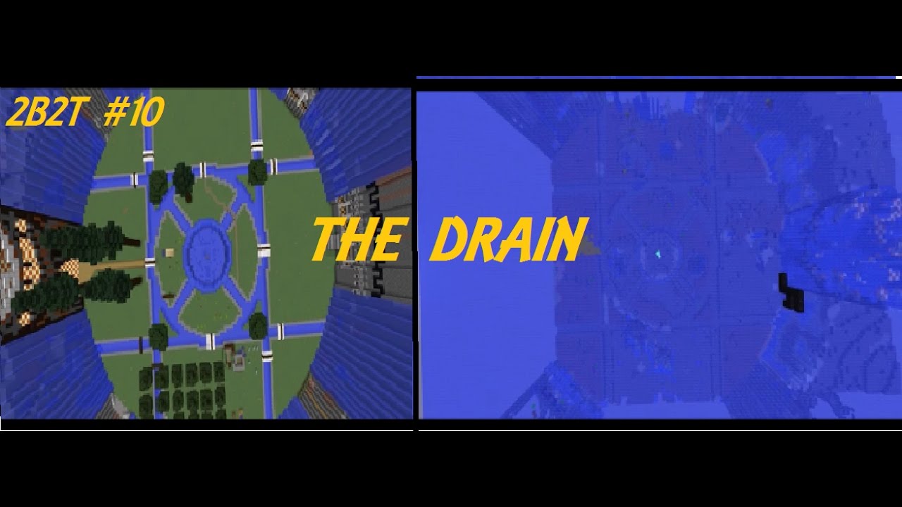2b2t #10: The Drain Before and After - YouTube
