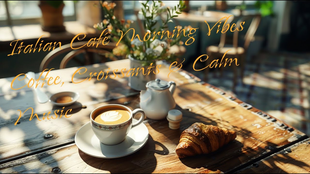 Cozy Café Ambience — Morning Light, Coffee & Croissants | 4K Relaxation ...