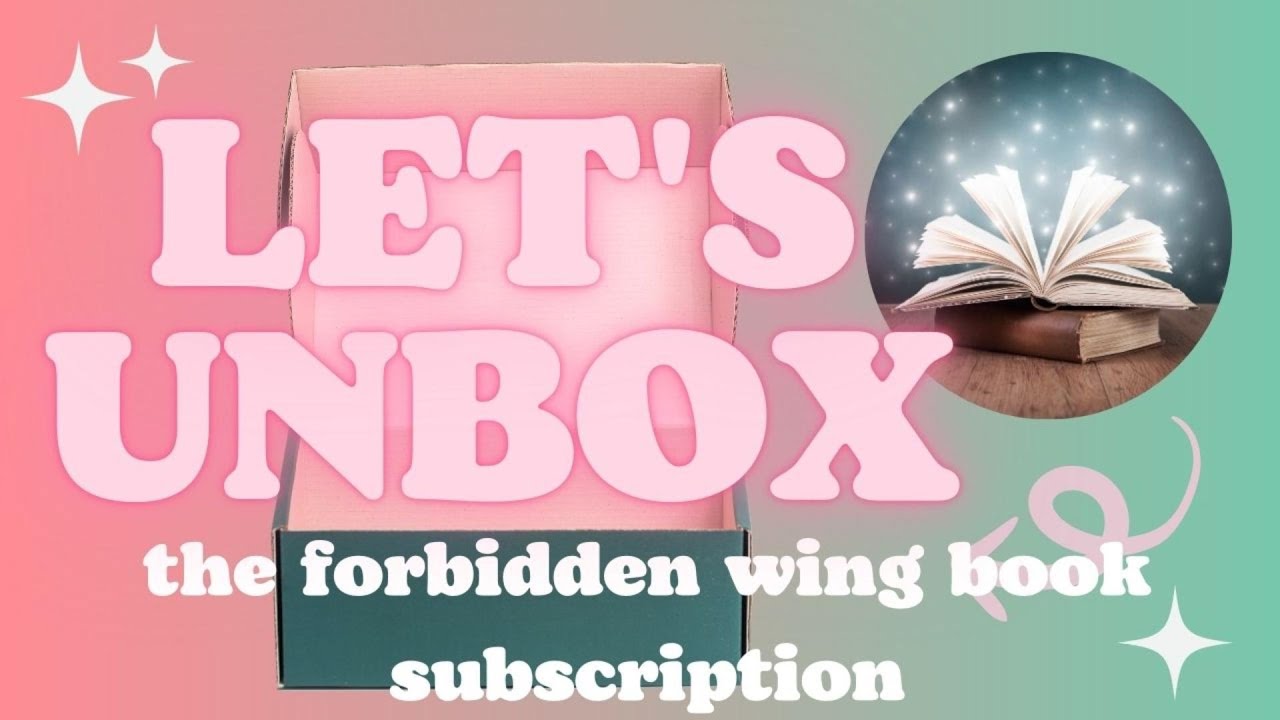 Unboxing my first The Forbidden Wing Book Subscription by The Locked ...