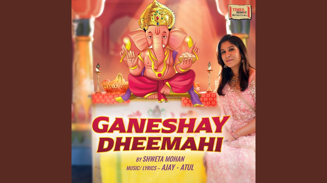 Ganeshay Dheemahi - YouTube Music