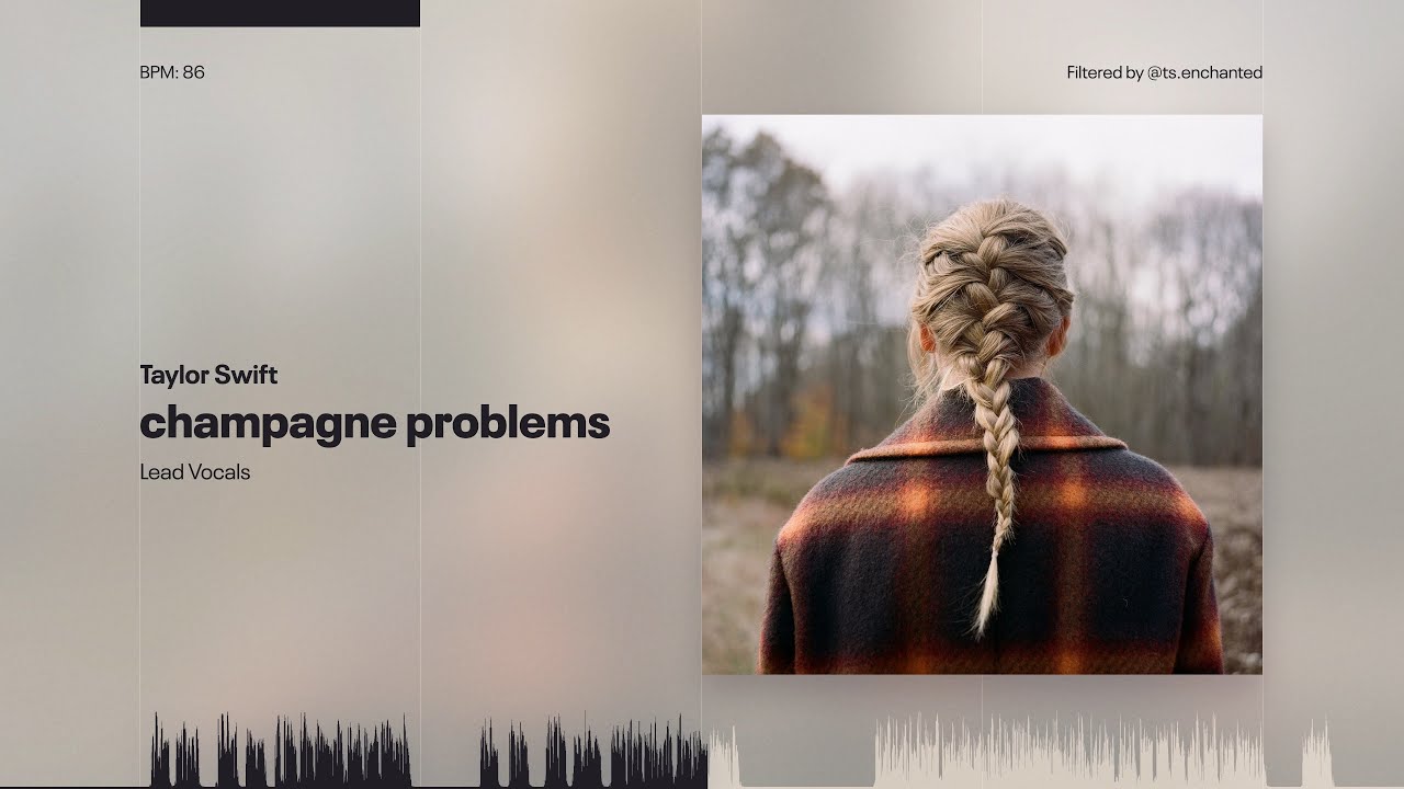 Taylor Swift - champagne problems (Filtered Lead Vocals) - YouTube
