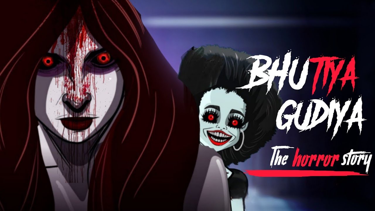 Bhutiya gudiya | horror stories in hindi | horror story | bhoot wali ...