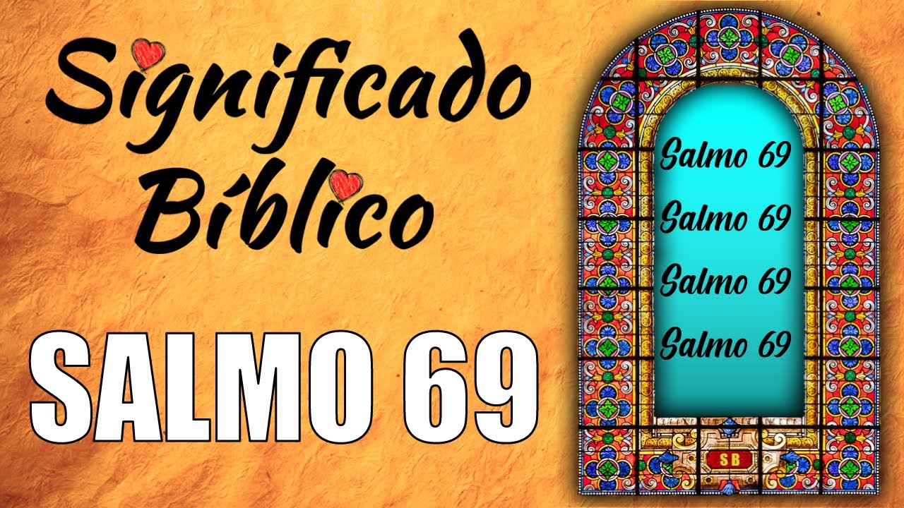 Salmos 69 Significado Bíblico | ¿Qué Significa Salmos 69 en la Biblia ...