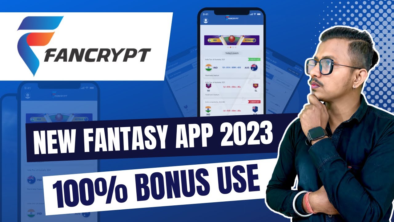 Fancrypt Fantasy App | New fantasy app | 100% Bonus use fantasy app ...